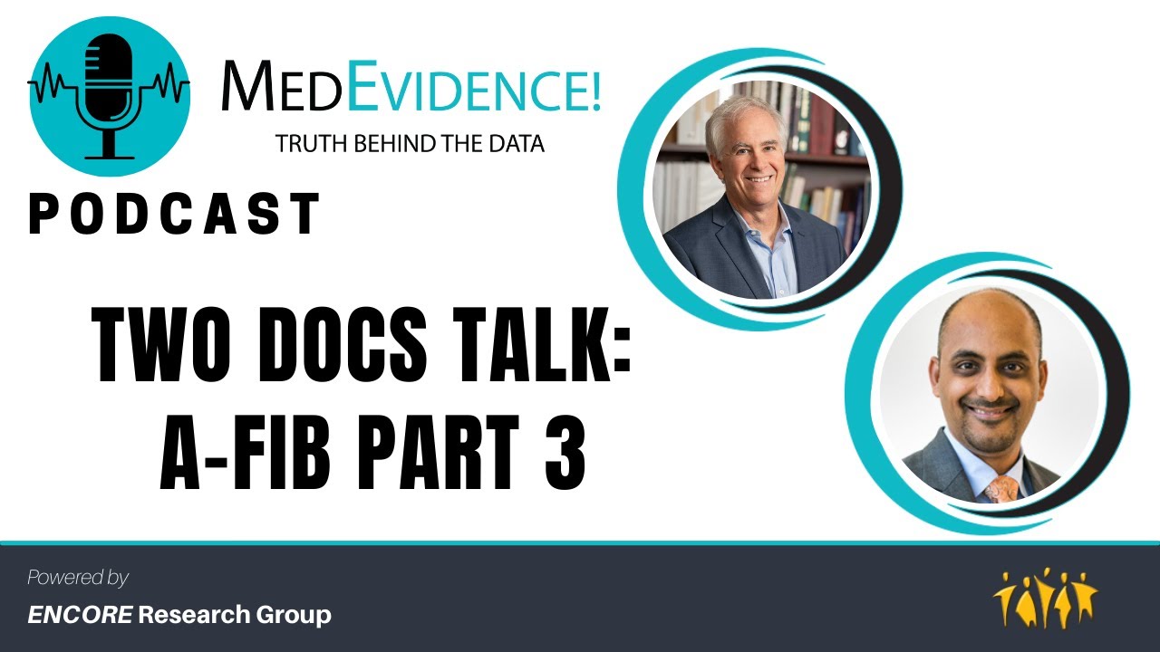 Two Docs Talk A-Fib Part 3 - Go IT