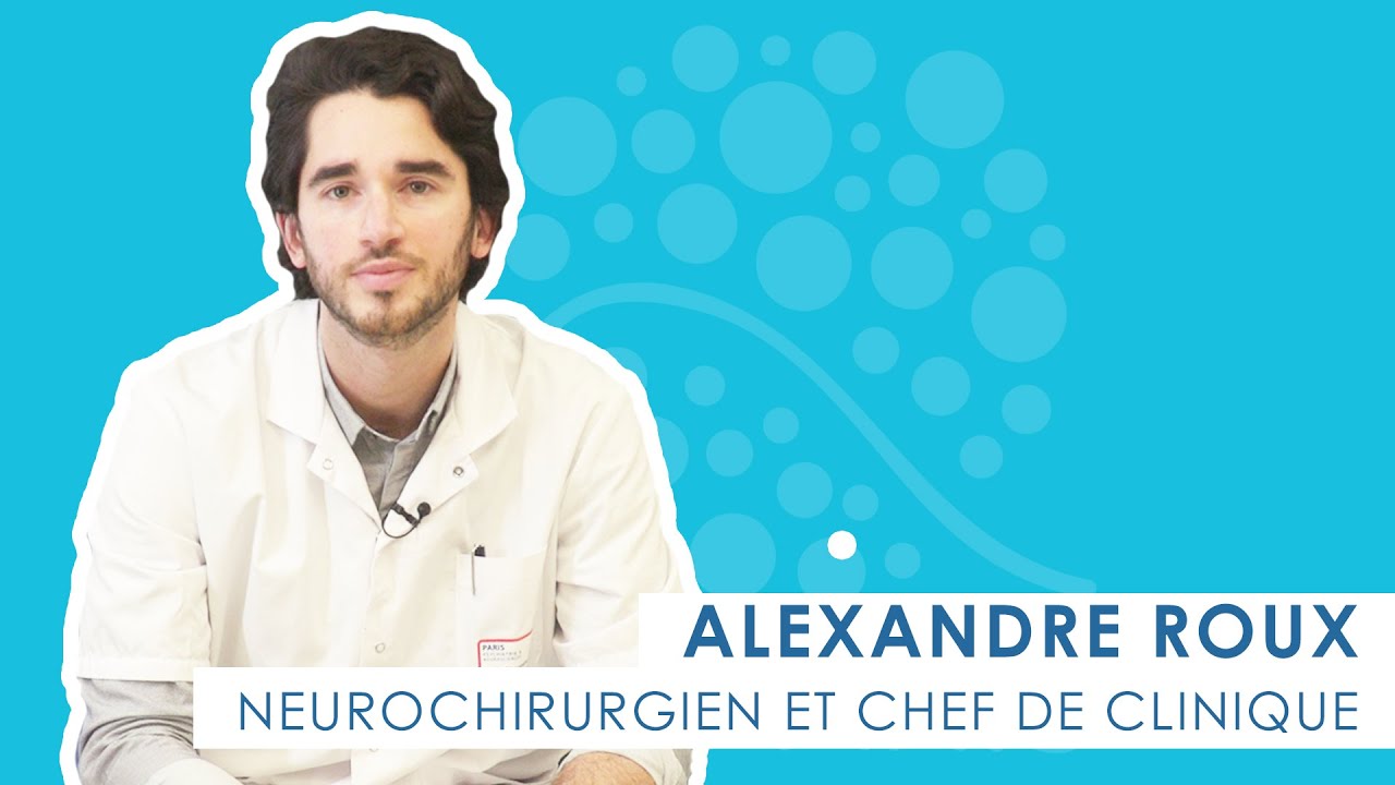 Alexandre ROUX, neurochirurgien et chef de clinique - YouTube