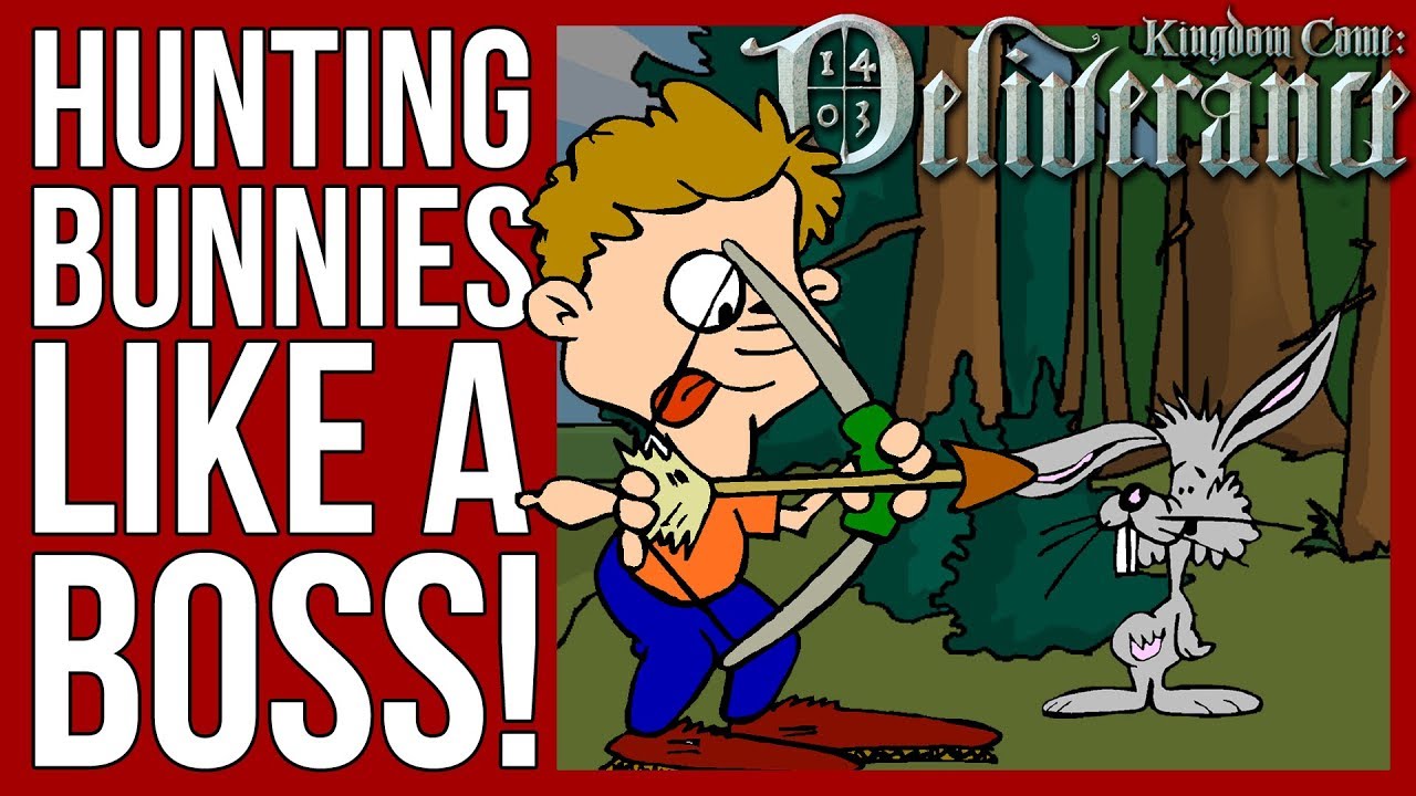Hunting Bunnies Like A Boss - Kingdom Come: Deliverance - YouTube