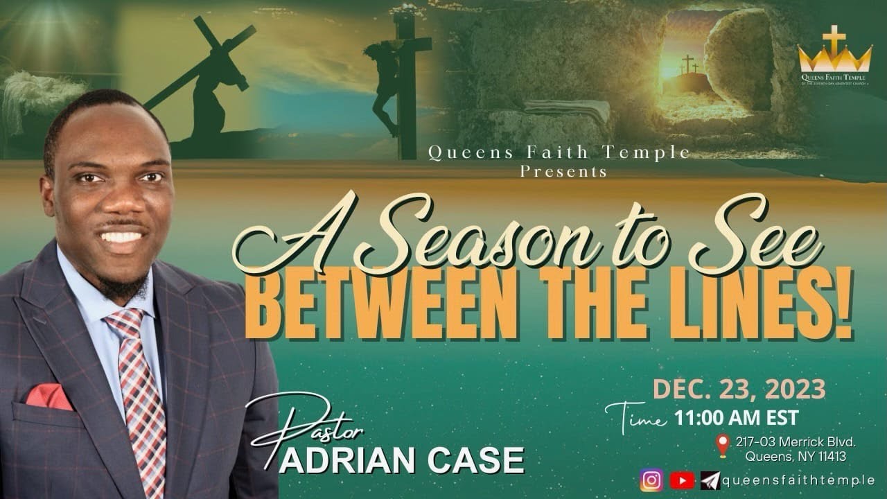 "A Season To See Between The Lines" - Pastor Adrian Case 12/23/2023 ...