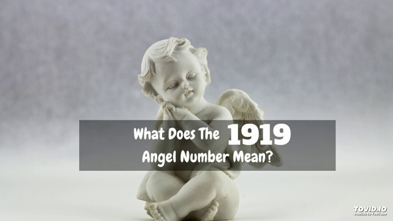What Does The 1919 Angel Number Mean? - YouTube