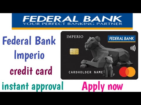 federal bank imperio credit card apply! federal bank credit card review ...