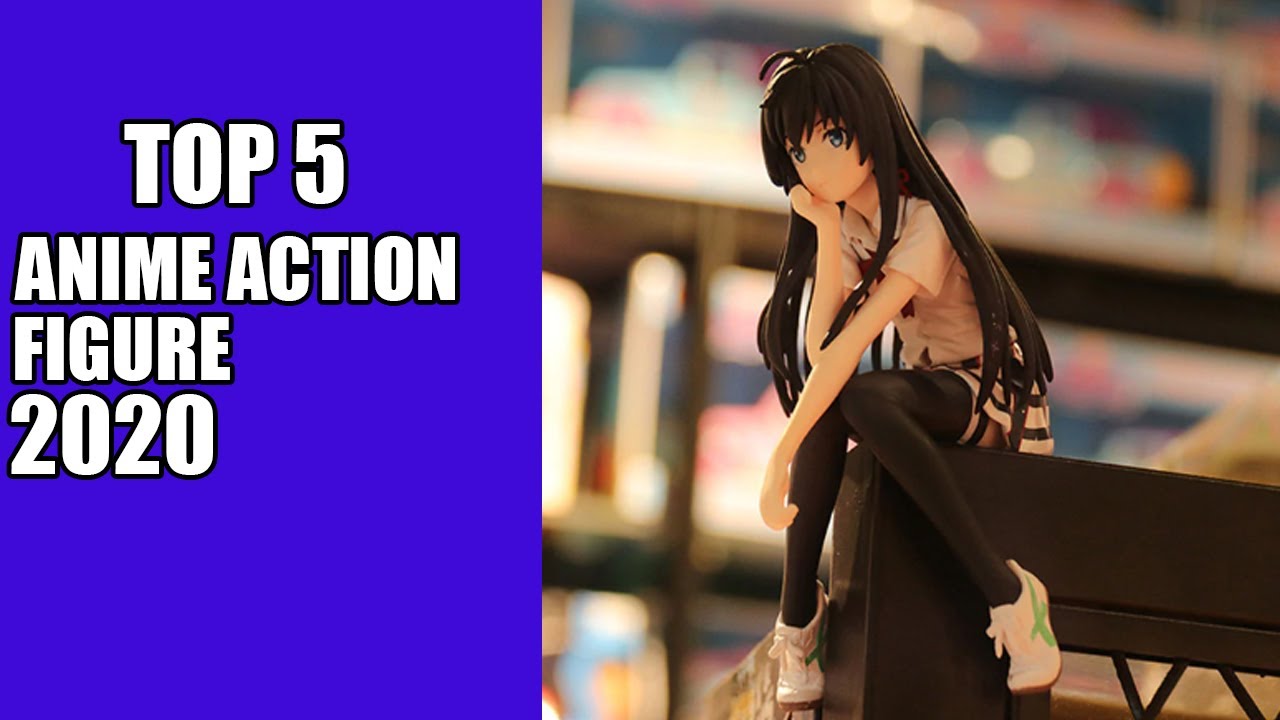 TOP 5 Anime Action Figure 2020 - YouTube