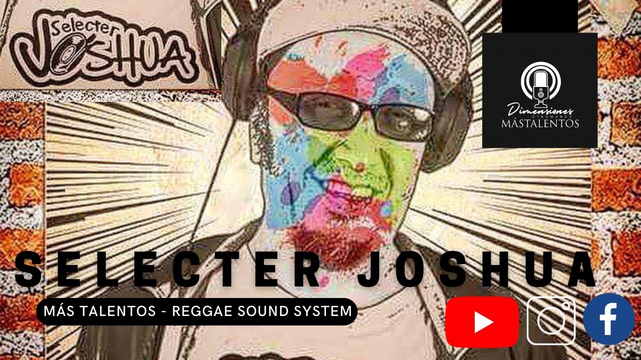 Selecter Joshua - Dj Reggae en México - Dimensiones.01 - YouTube