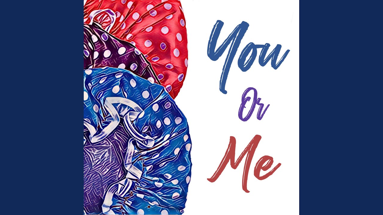 You or Me? - YouTube
