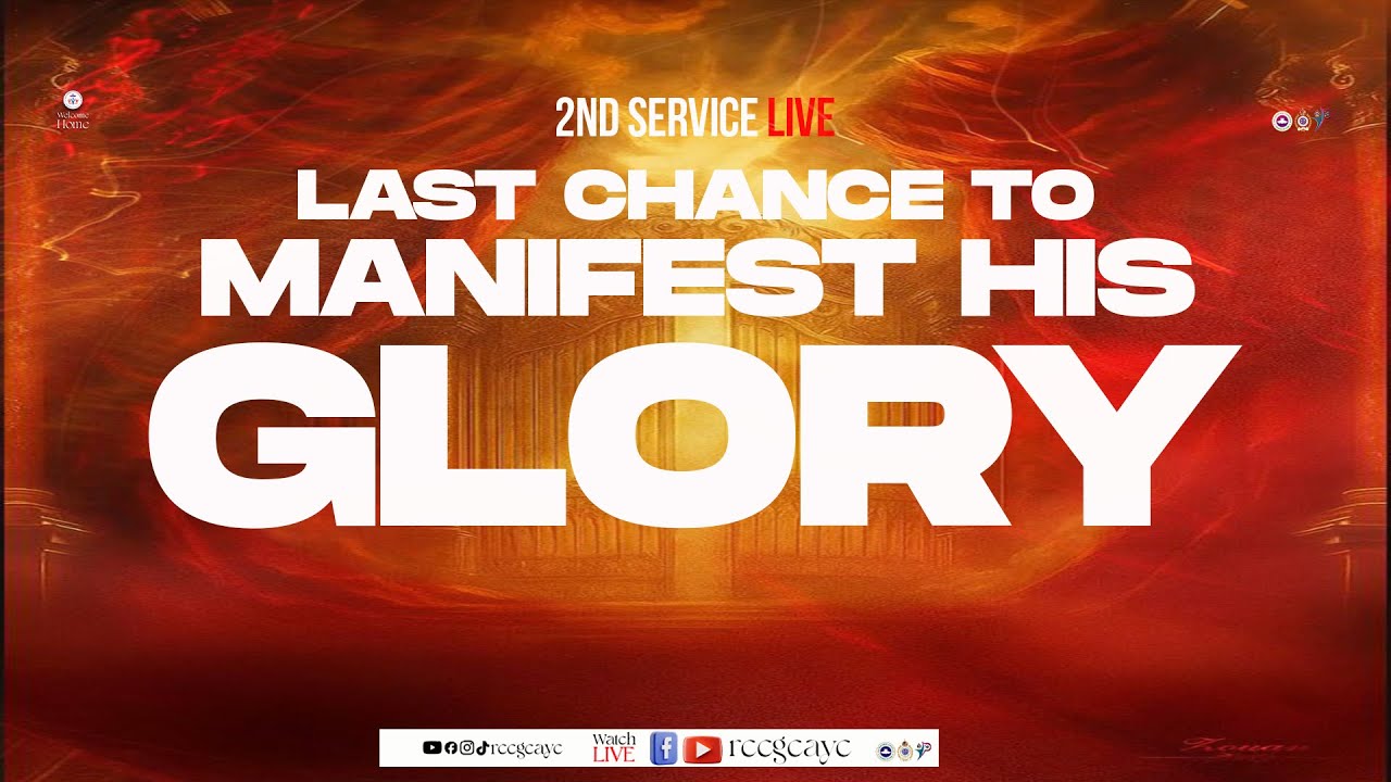 2ND SERVICE LIVE || LAST CHANCE TO MANIFEST HIS GLORY || SUNDAY 11TH ...