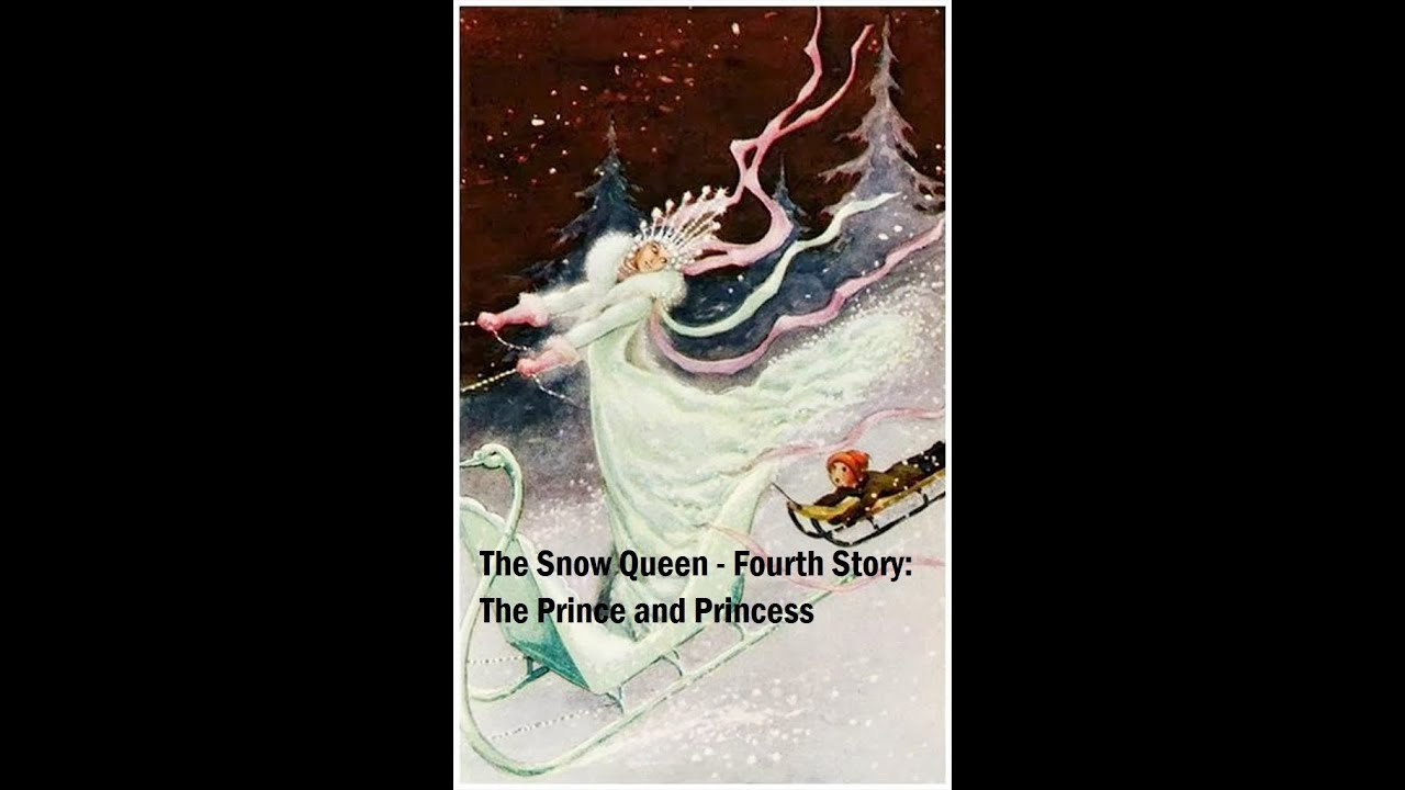 The Snow Queen - Fourth Story: The Prince and Princess (Hans Christian ...