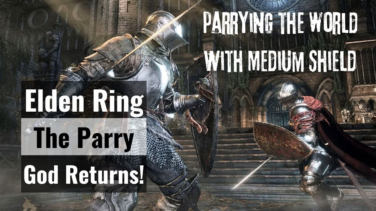 Elden Ring - The Parry God Compilation (Medium Shield) - YouTube