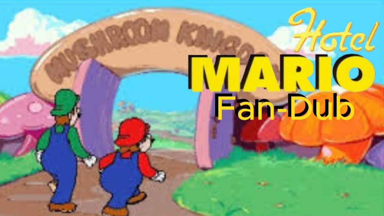 The Hotel Mario Fan-Dub! (reupload) - YouTube