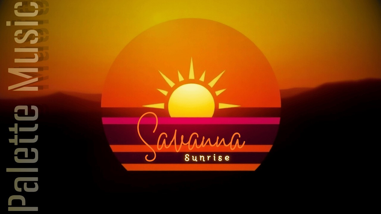 Palette Music - Savanna Sunrise | Afro House | Afro Beat | EDM ...