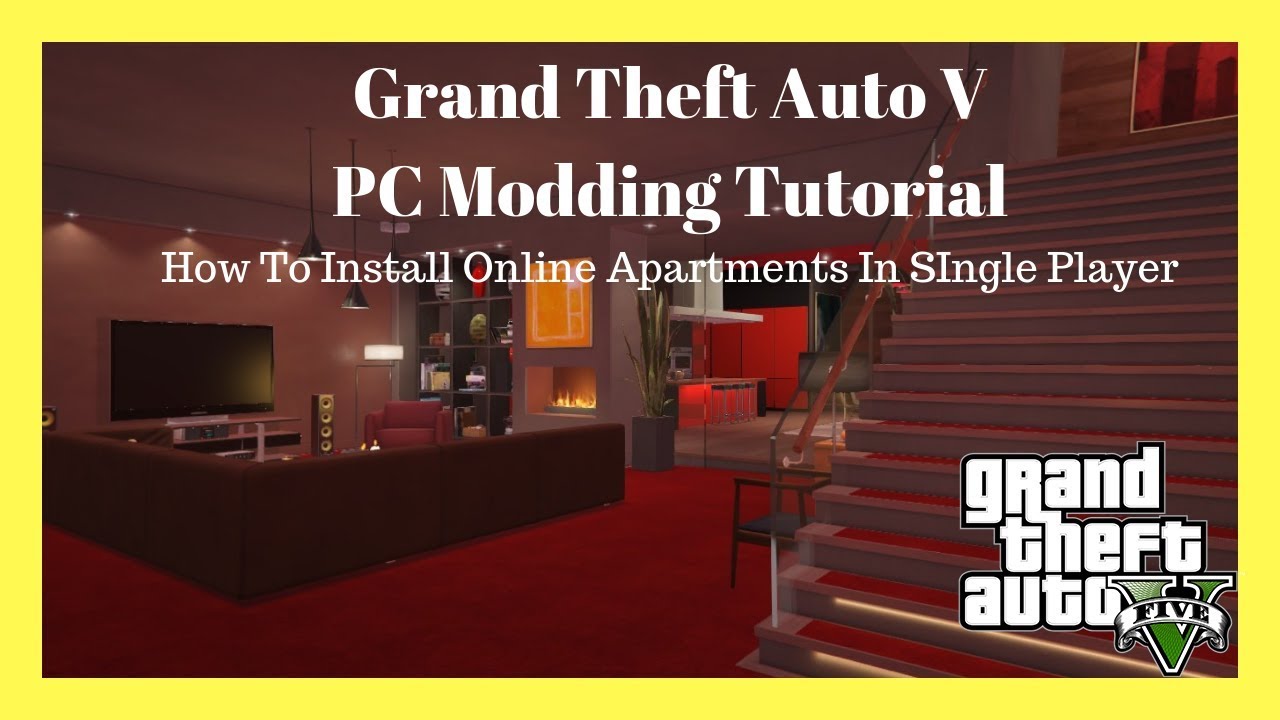 PC Modding Tutorial: How To Install Online Apartments In SIngle Player ...