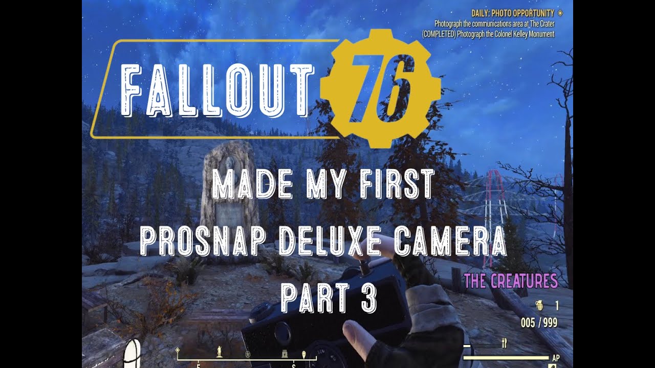 Fallout 76 - Made my first Prosnap Deluxe Camera Part 3 - YouTube