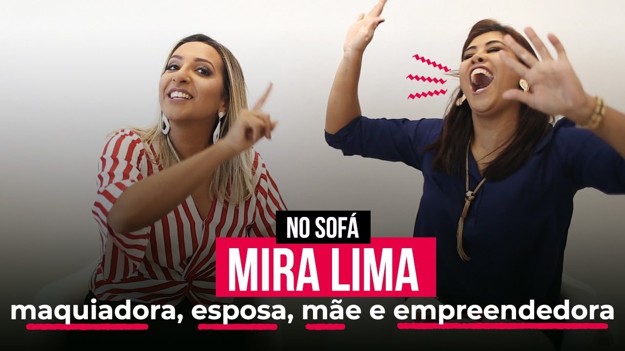 NO SOFÁ: MIRA LIMA | MA MONTEIRO - YouTube