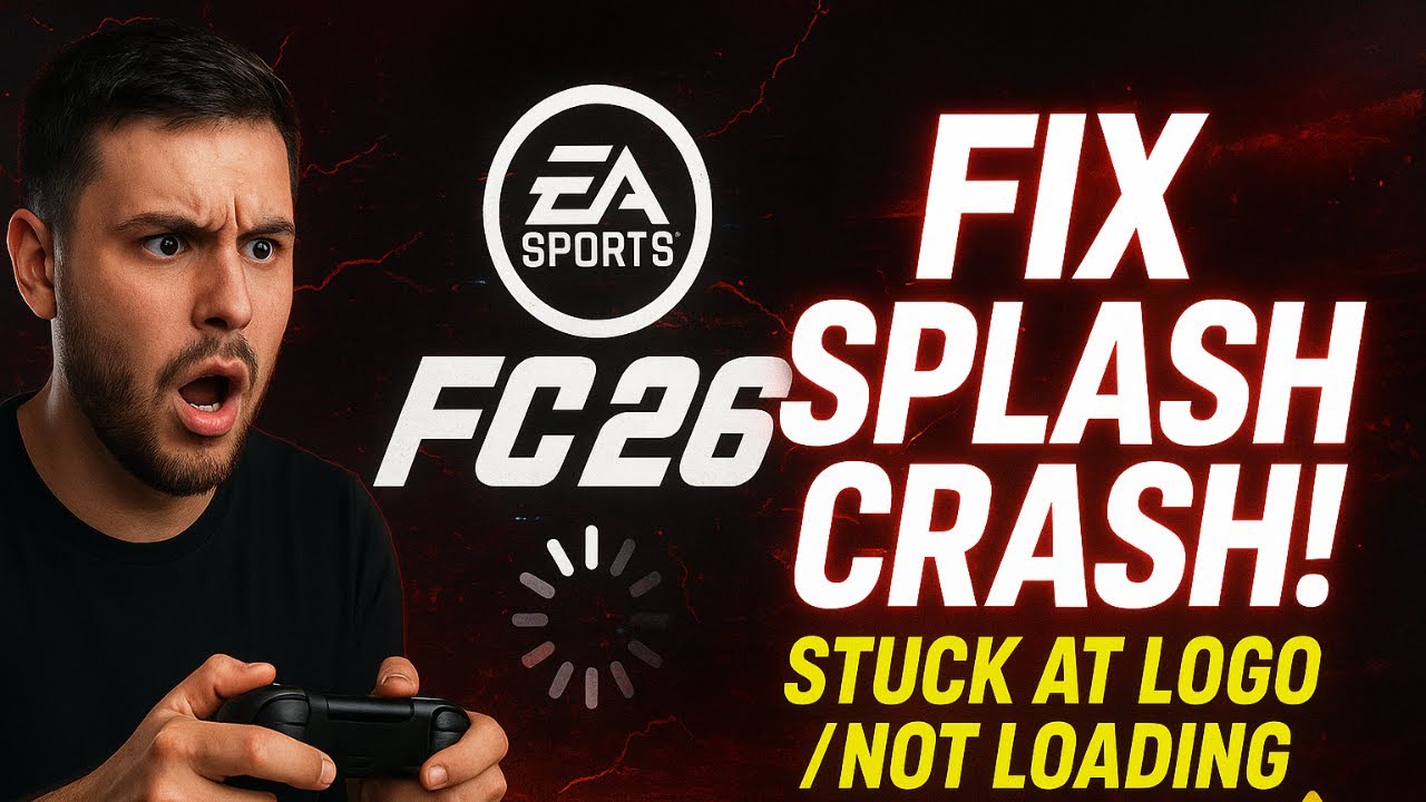 Fix EA SPORTS FC 26 Stuck on Splash Screen, Crash at Logo, or Not ...