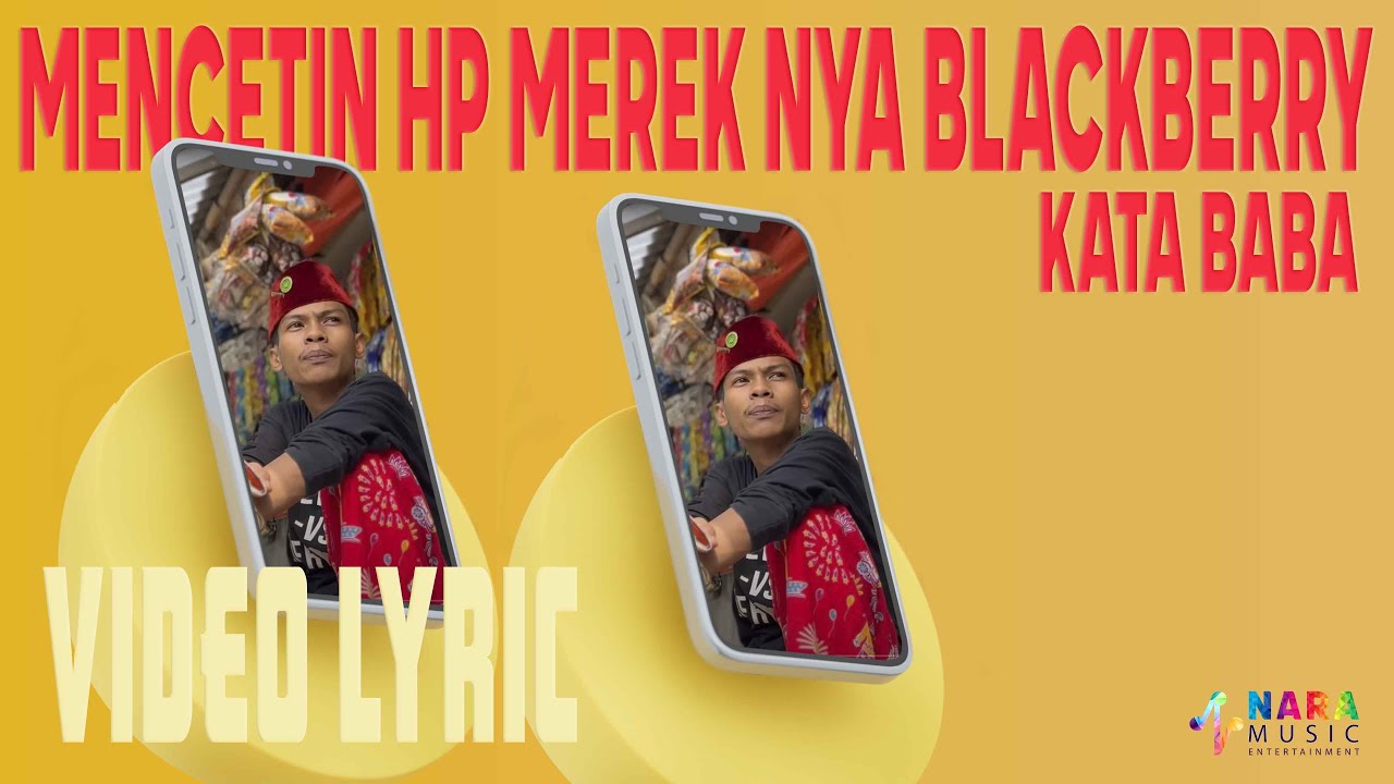 KATA BABA - MENCETIN HP MEREKNYA BLACKBERRY (Lyric Video) - YouTube
