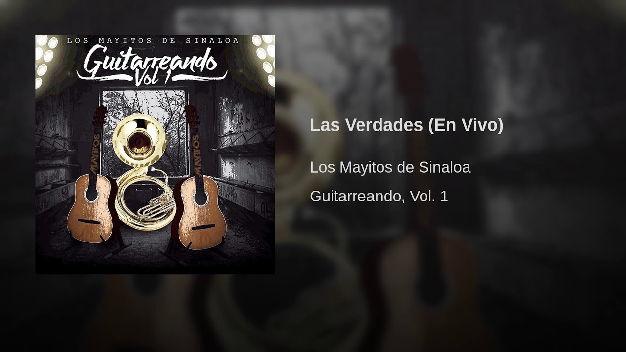 Los Mayitos de Sinaloa - Las Verdades (En Vivo) - YouTube