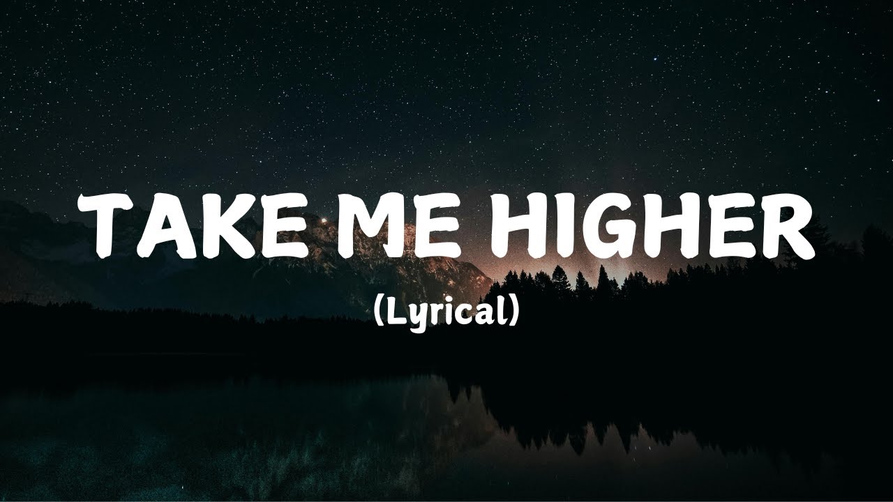 Take Me Higher - Lyrical | Original Song - YouTube