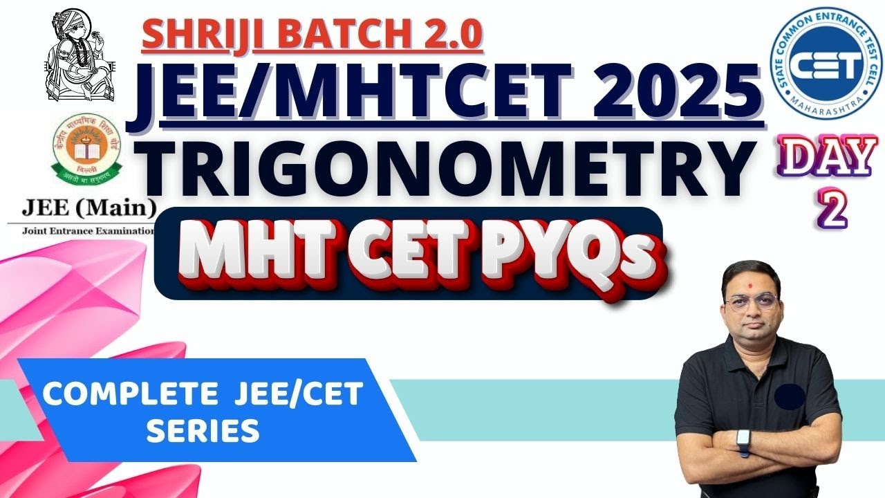 Trigonometry MHTCET PYQs | JEE CET Part -2 | Shriji Batch 2.0 JEE CET ...