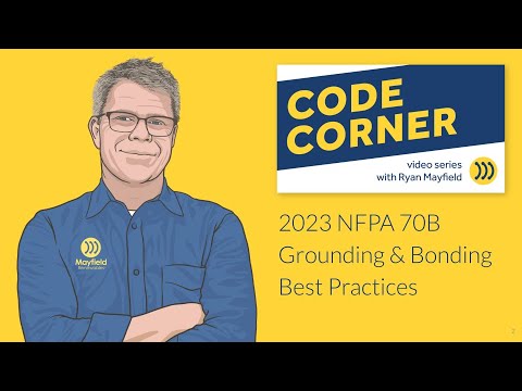 2023 NFPA 70B Grounding and Bonding Best Practices - YouTube