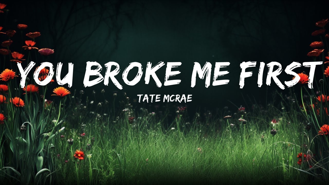 Tate McRae - You broke me first (Lyrics) | Lyrics Harmony - YouTube