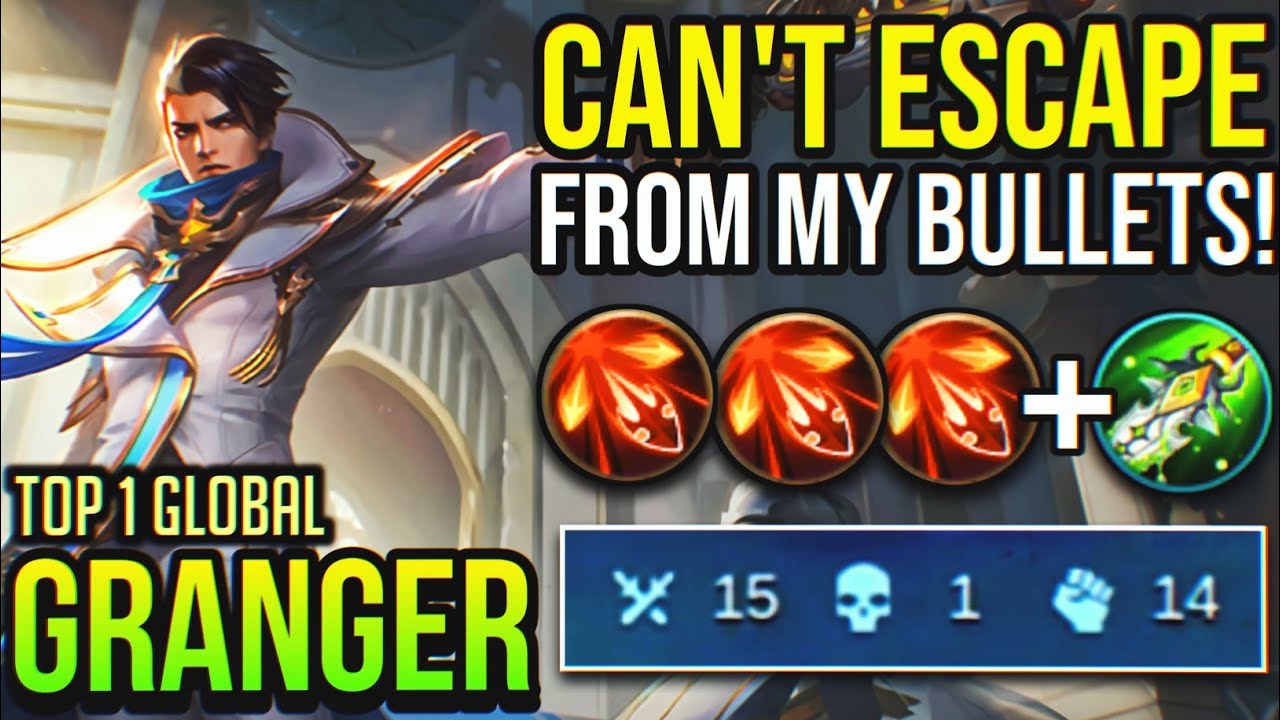 CAN'T ESCAPE FROM MY BULLETS! | Top 1 Global Granger | GRANGER BEST ...
