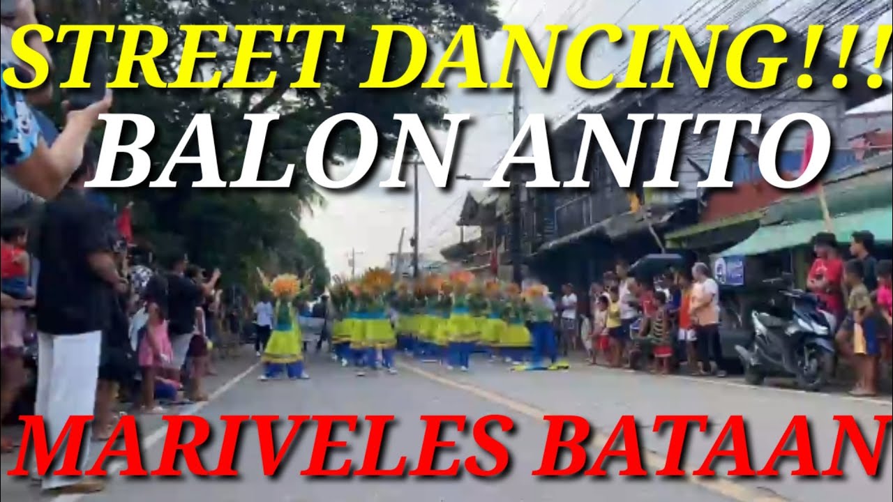 STREET DANCING BALON ANITO/HAPPY FIESTA BALON ANITO,MARIVELES BATAAN ...