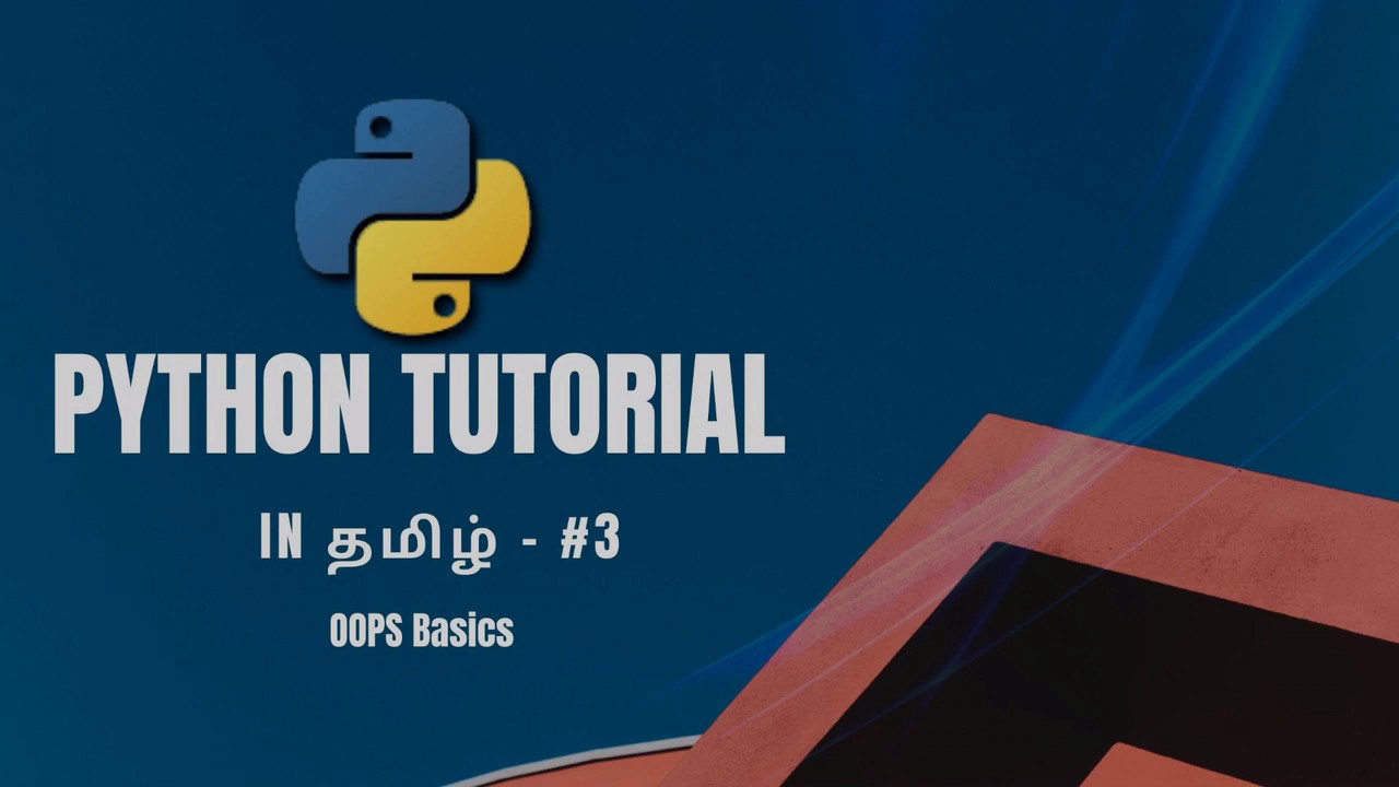 Python Oops Basics In Tamil Part 3 2020 Youtube