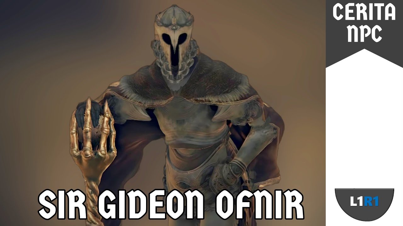 Cerita NPC : Sir Gideon Ofnir - Elden Ring!!! - YouTube