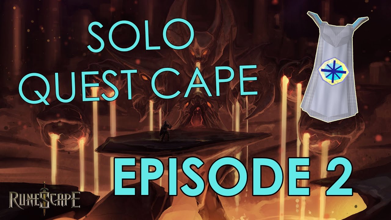 Solo Quest Cape - EPISODE 2 - [RS3 Legacy] Ironman Challenge - YouTube