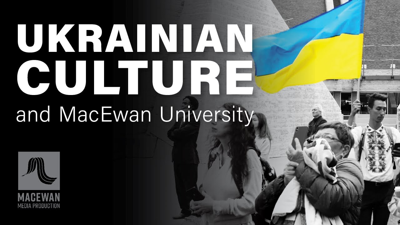 Ukrainian Culture and MacEwan University - YouTube