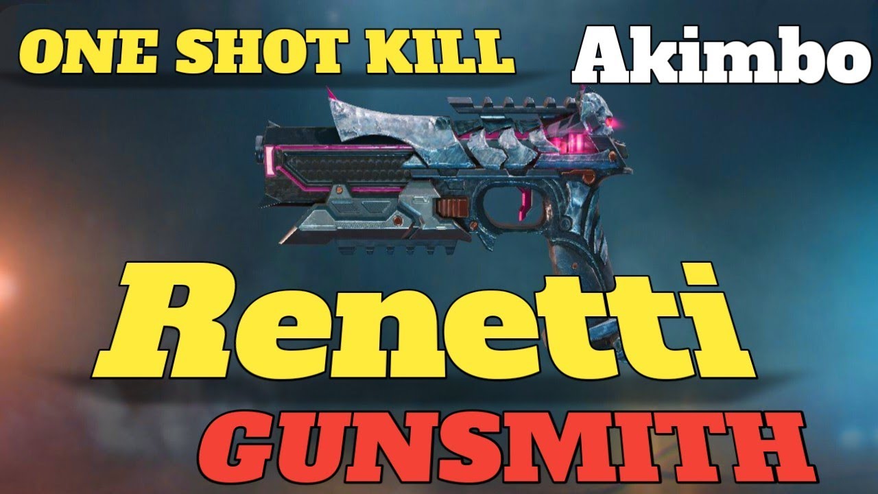 Renetti Gunsmith | Renetti Attechments Codm | Renetti Akimbo | Renetti ...
