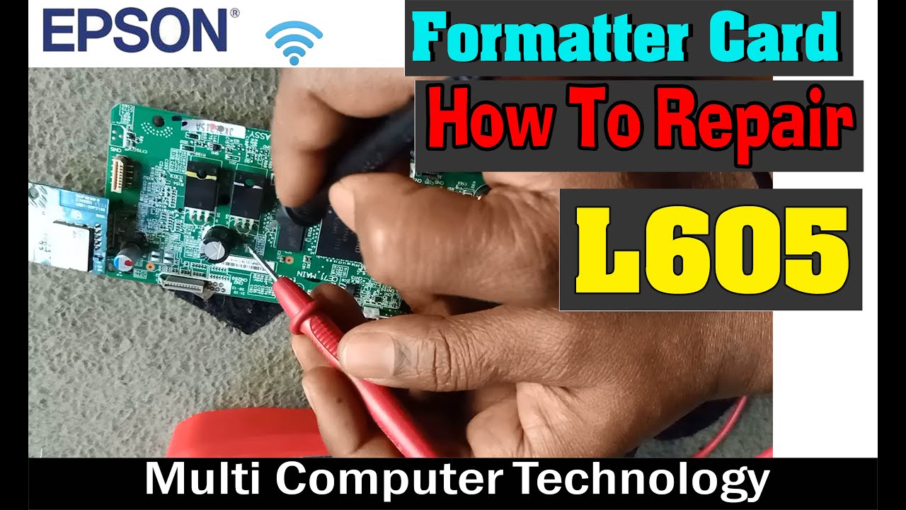Epson L 605, L 655, L 565 Logic card how to repair , no power, review ...