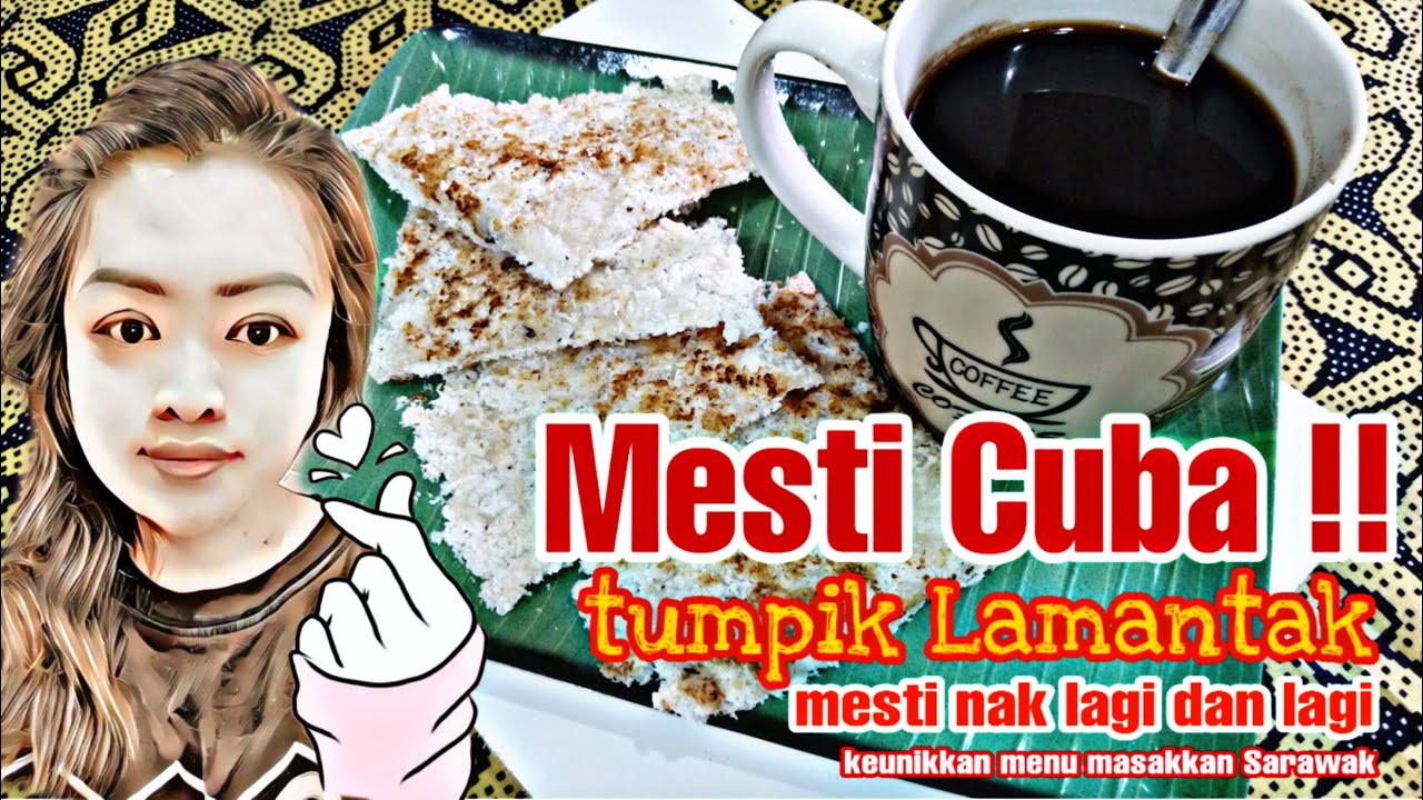 TUMPIK LEMANTAK || lempeng sagu || makanan tradisi Sarawak - YouTube