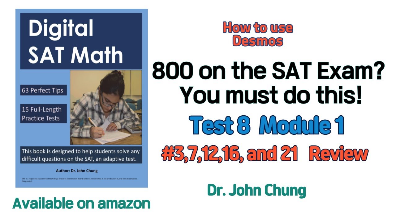 DSAT Math Test 8 Module 1 #3,7,12,16, and 21 Review Requested - YouTube