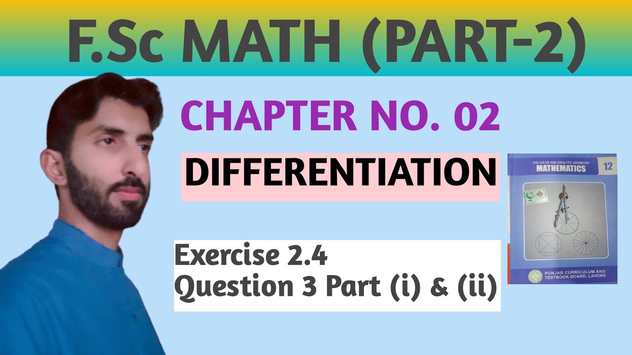 F.sc Math Part 2 |CHapter 2- Differentiation | Exercise 2.4- Question 3 ...