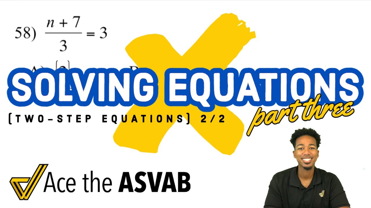 ASVAB Math - Solving Two-Step Equations (Get the Variable by Itself ...