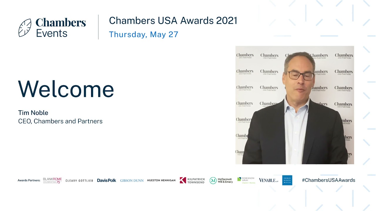 Chambers Events | Chambers USA Awards 2021 | A Welcome Speech from Tim ...
