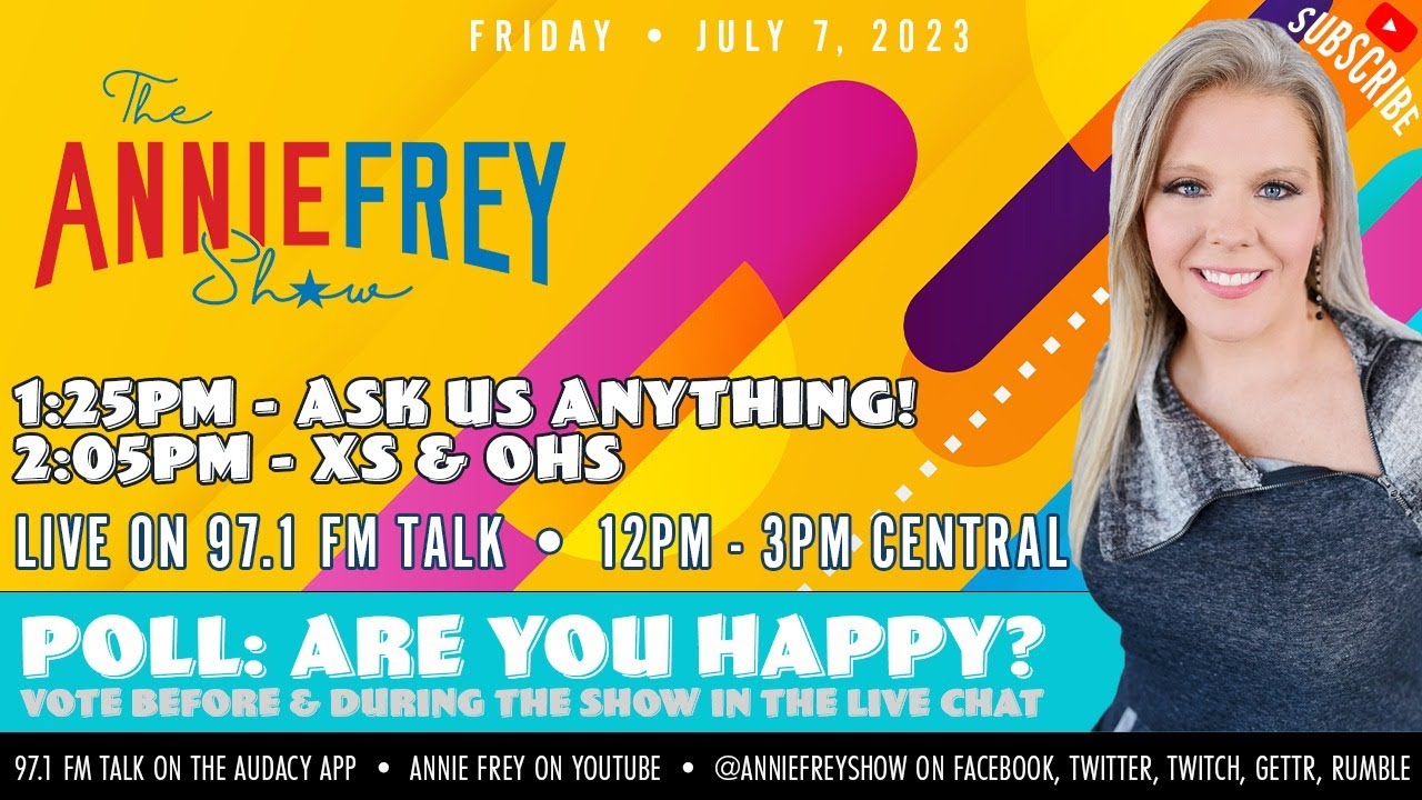 Can you be happy in 2023 America? • Annie Frey Show 7/7/23 - YouTube