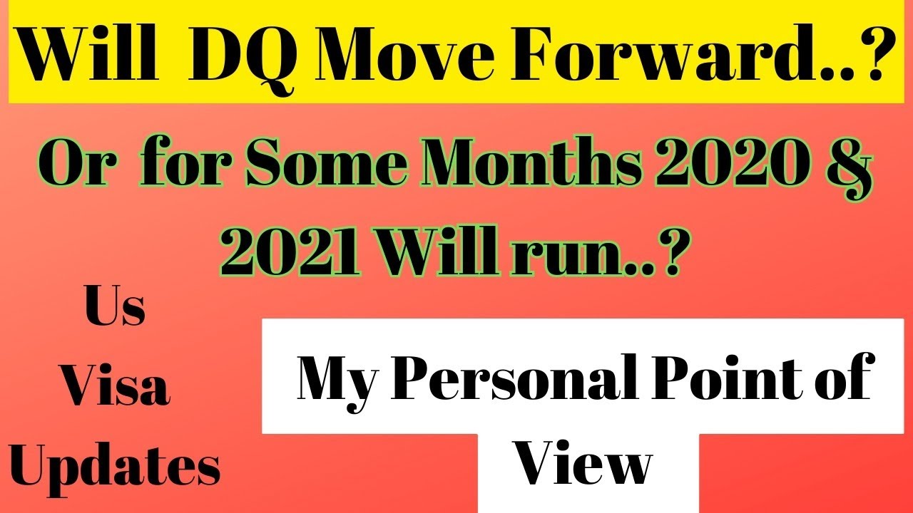 Will DQ Move Forward..?/my personal view point/ us Visa update - YouTube