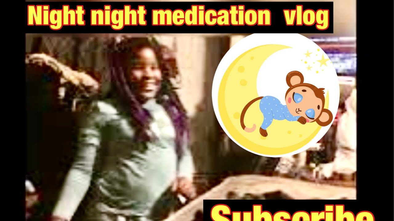 Night Time medication routine - YouTube