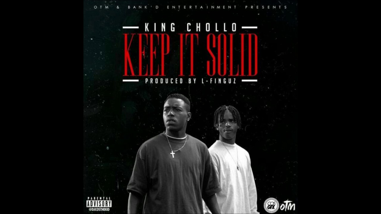 King Chollo - Keep It Solid Produced by L Finguz - YouTube