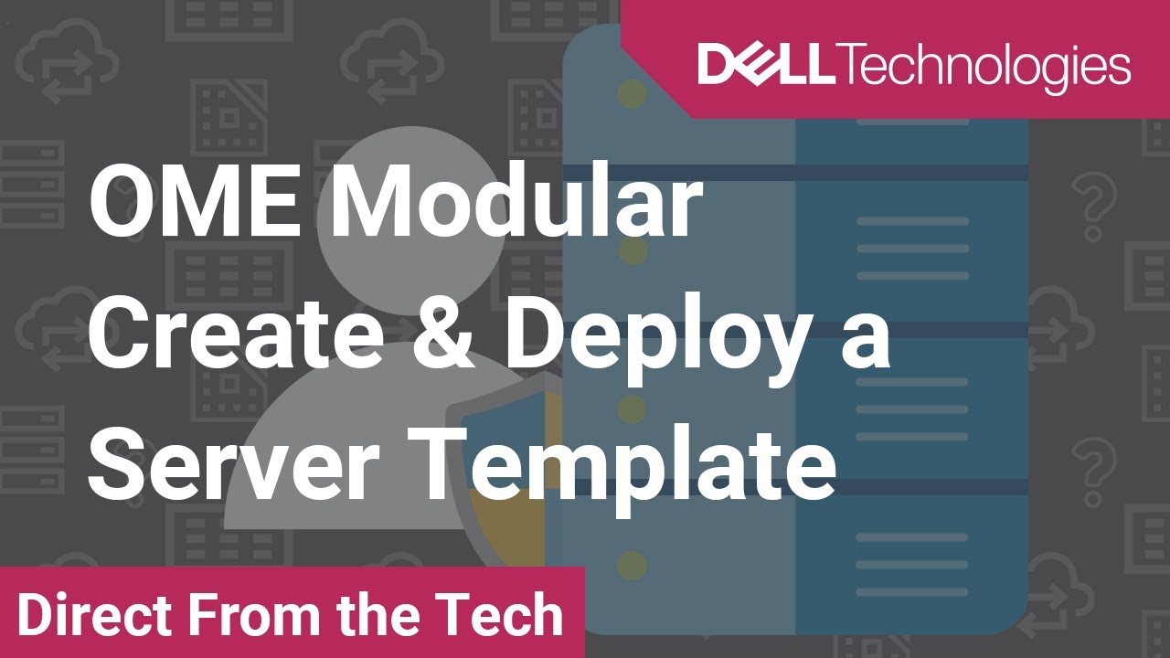 How to create and deploy a Server Template in OpenManage Enterprise ...