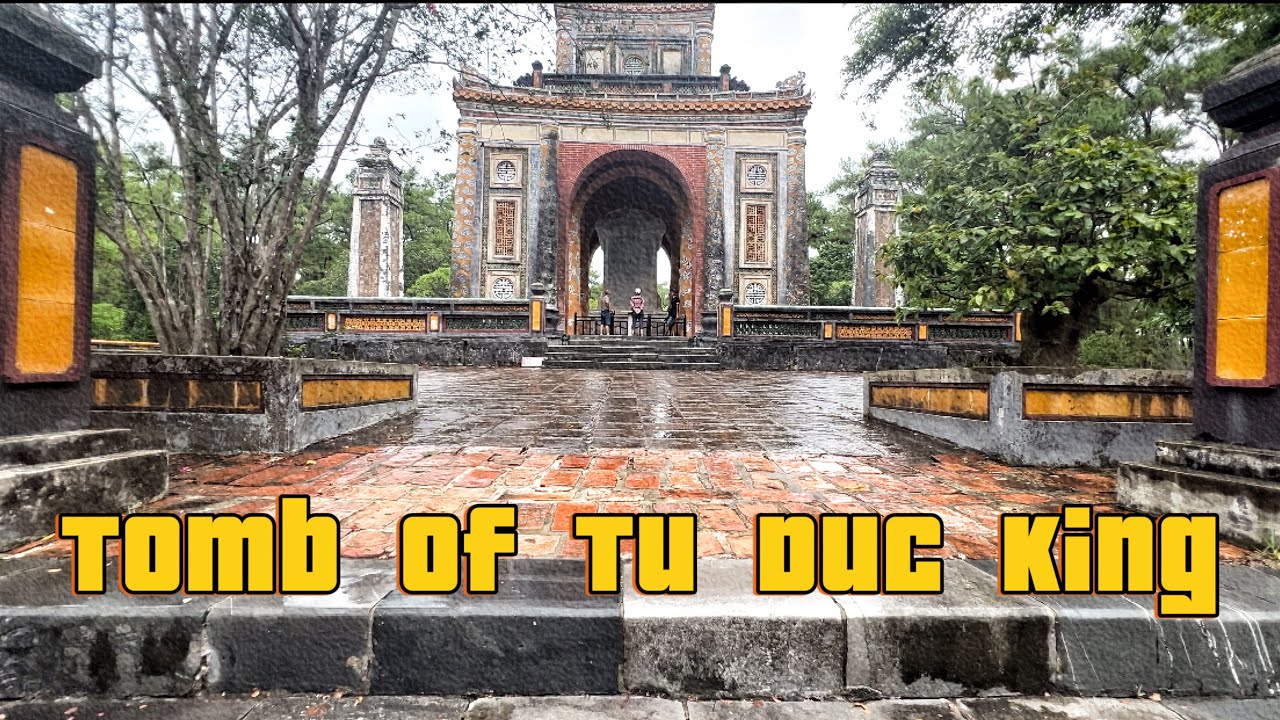 Việt Nam | Discover Tomb of Tu Duc| Khám Phá Lăng Mộ Vua Tự Đức -103 Vợ ...