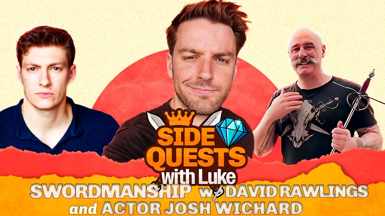 Side Quests with Luke | Episode 1: Swordsmanship with Josh Wichard ...