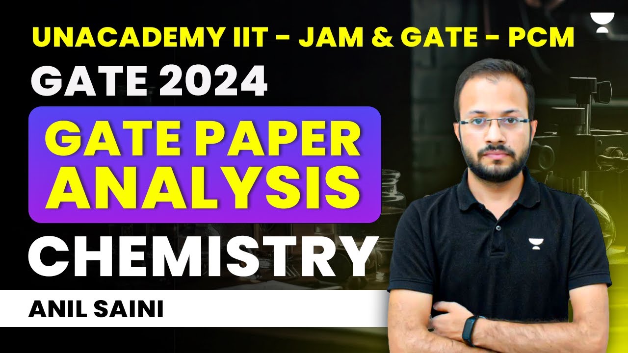 GATE Paper Analysis : Chemistry | GATE 2024 | Anil Saini - YouTube