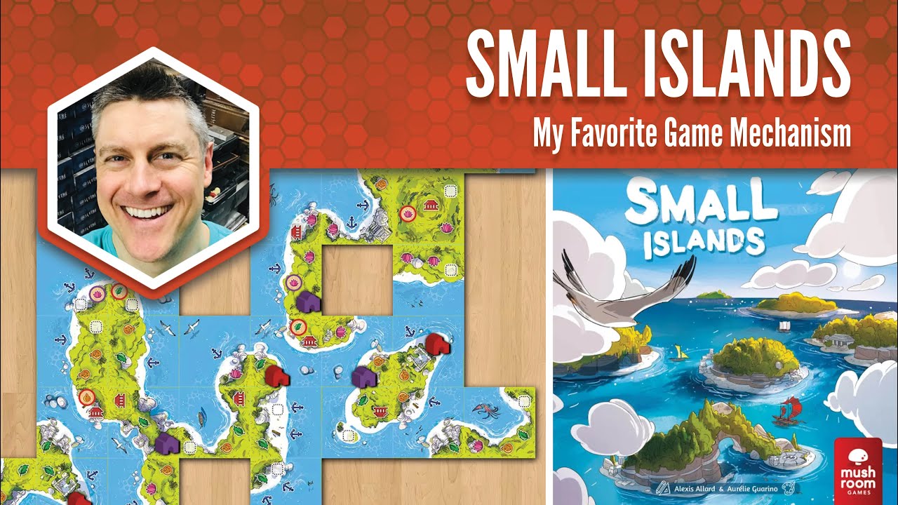 Small Islands: My Favorite Game Mechanism - YouTube