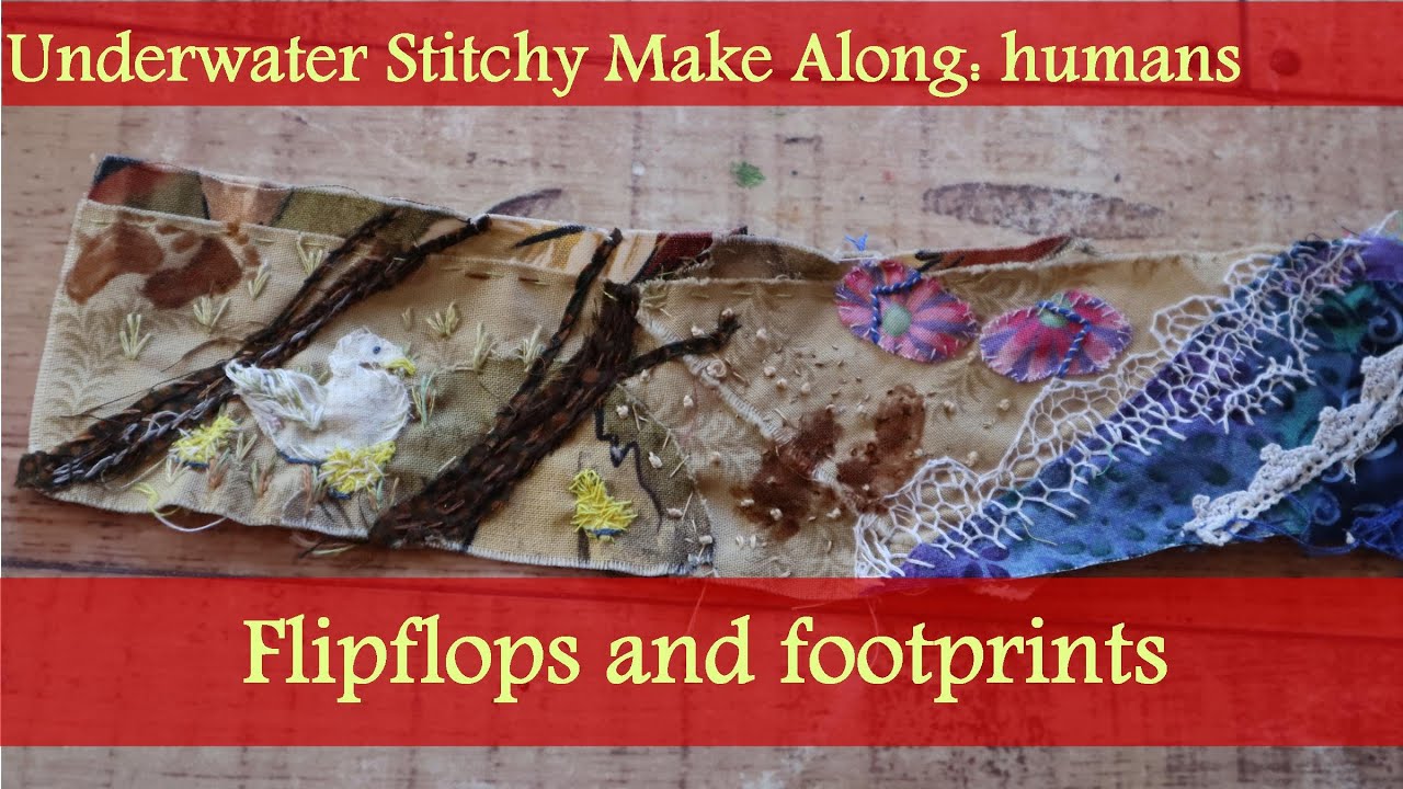 Stitching flipflops | made by humans | Underwater Stitchy Make Along ...