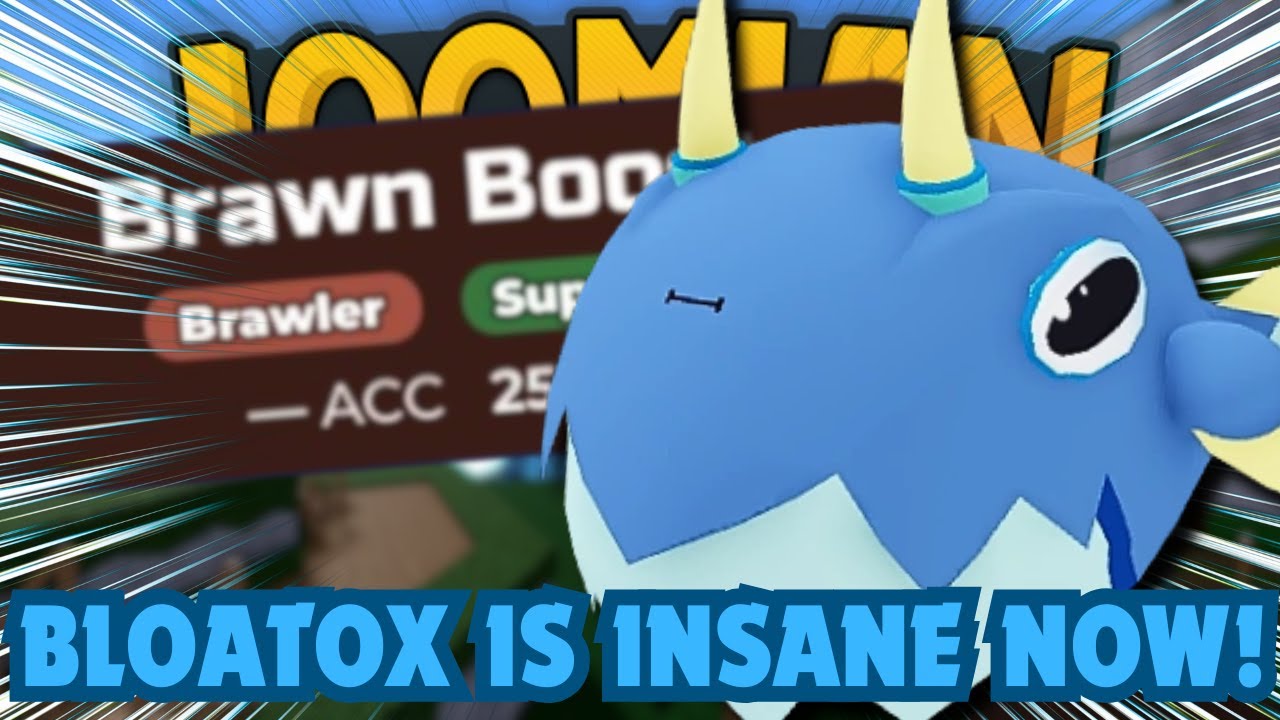I TRIED USING BRAWN BOOST BLOATOX AND IT WAS AMAZING! - Loomian Legacy ...