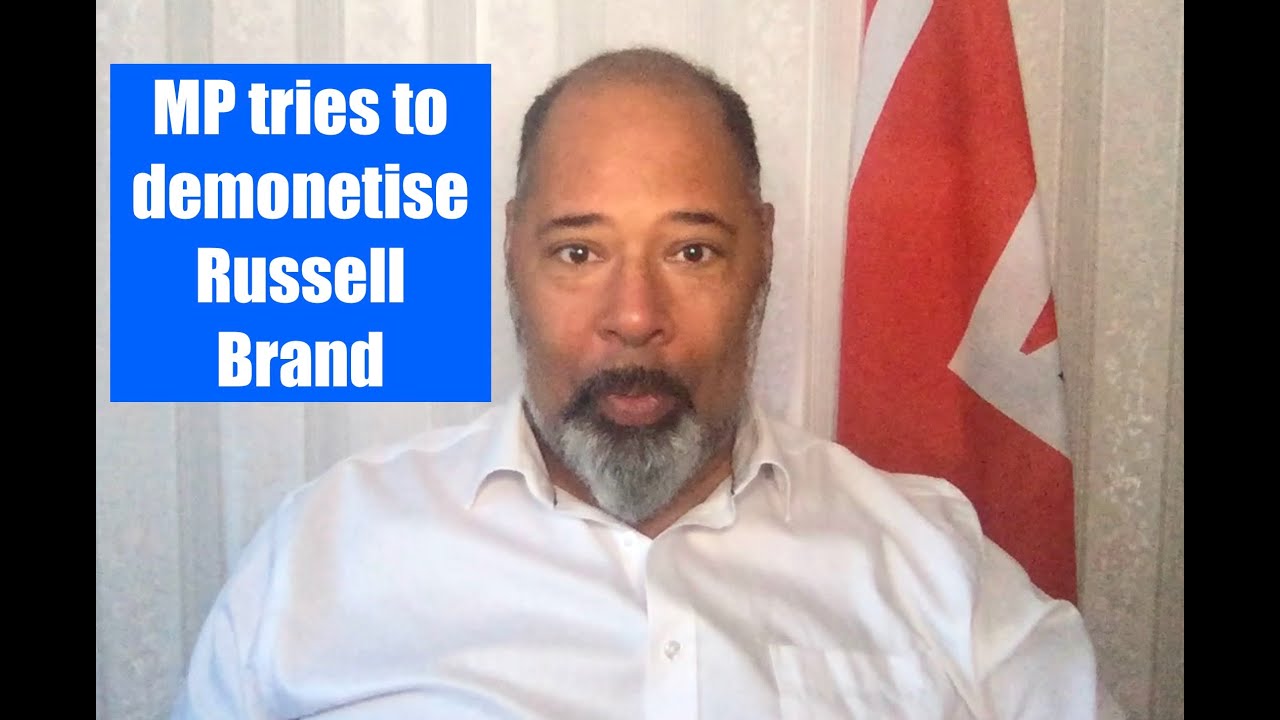 Russell Brand - sinister demonetisation attempt by MP - YouTube