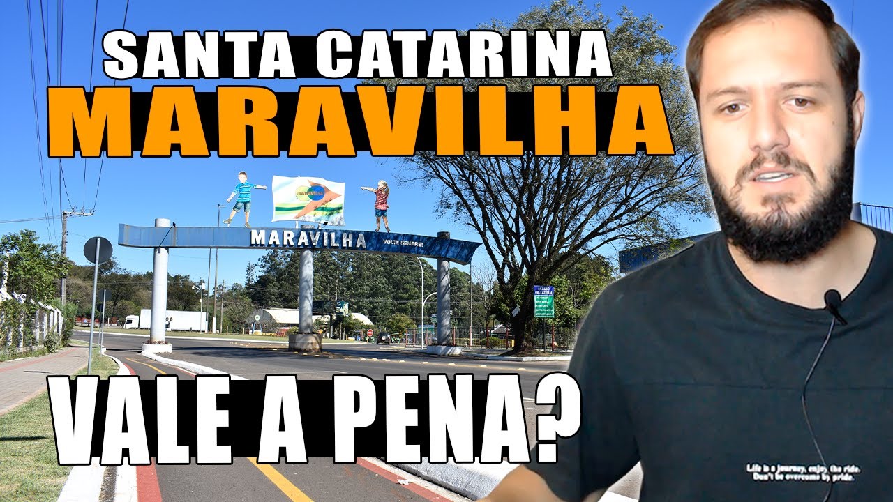 MARAVILHA/SC - Vale a pena MORAR em 2025 | MINHA EXPERIÊNCIA - YouTube